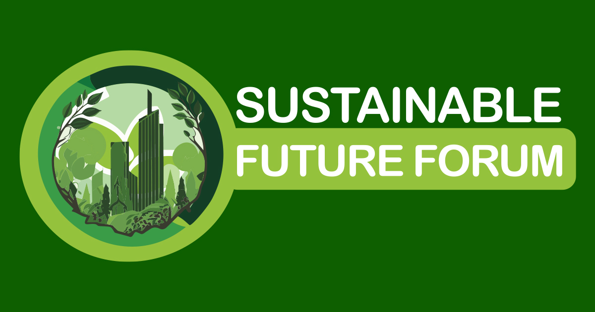 Sustainable Future Forum 2024 | a2Tech360